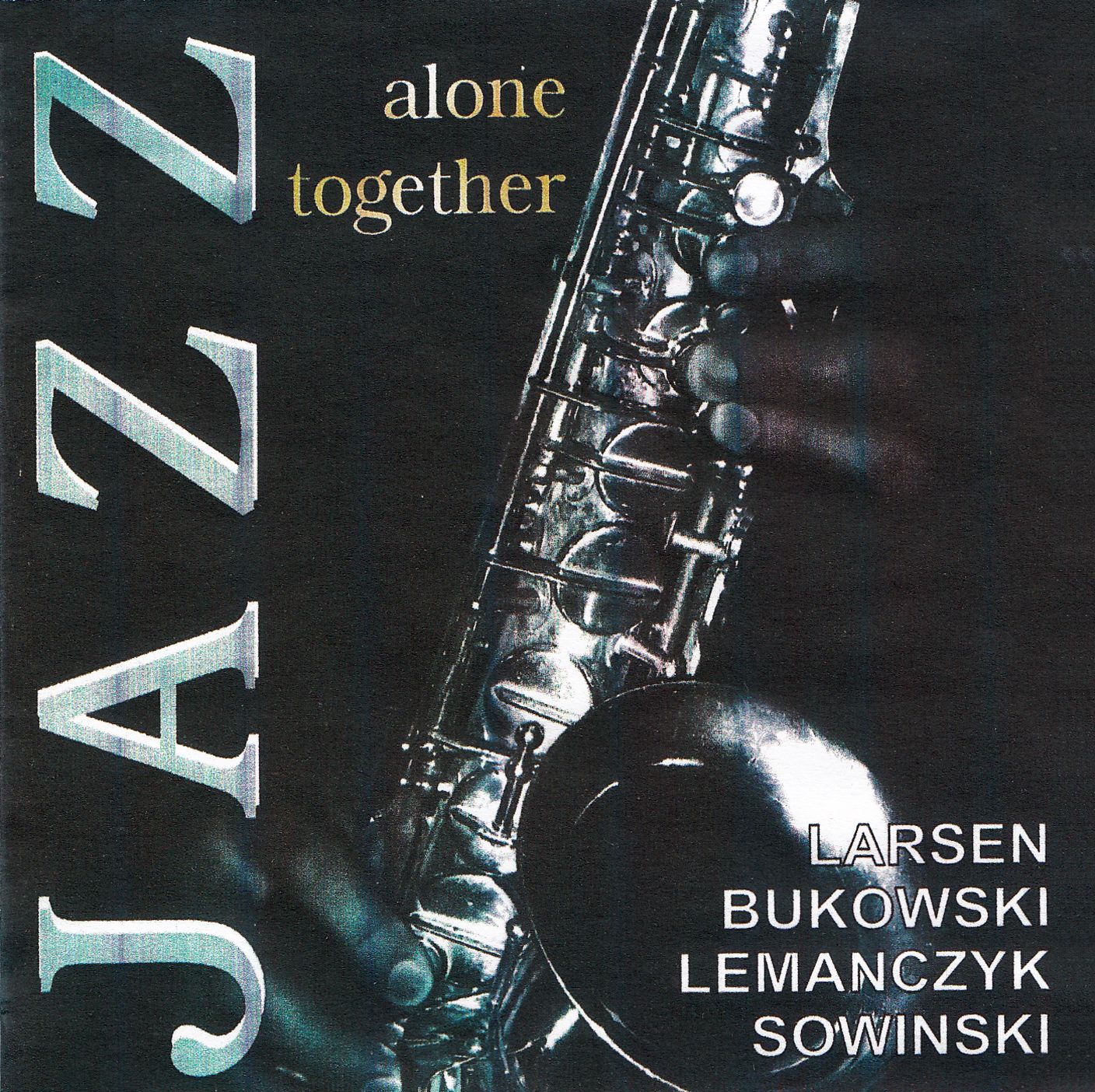 JAZZ ALONE TOGETHER - SWIGUJĄCE 3-MIASTO – JAZZ W TRÓJMIEŚCIE ...